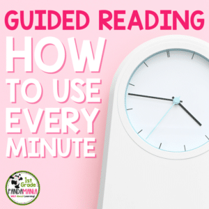 Guided Reading: Using Every Minute - 1st Grade Pandamania